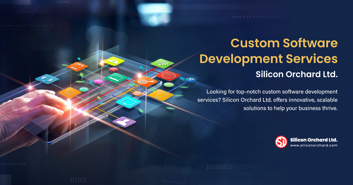Custom software development services । Silicon Orchard Ltd